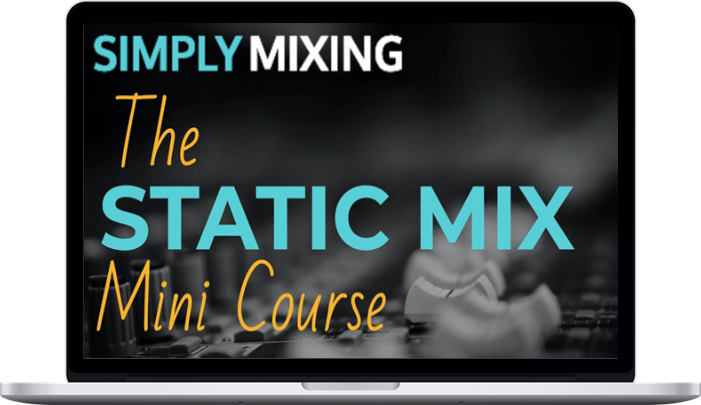 Download Sara Carter – The Static Mix Mini Course – Courses for Jobs